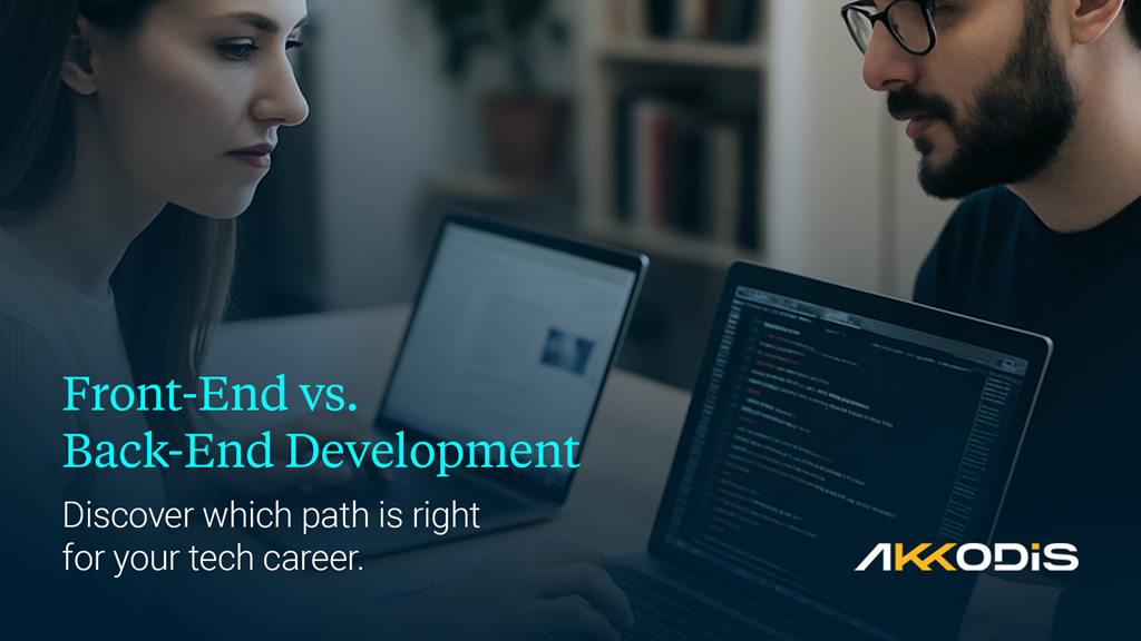 Front End vs. Back End Development: What’s the Difference? | Akkodis