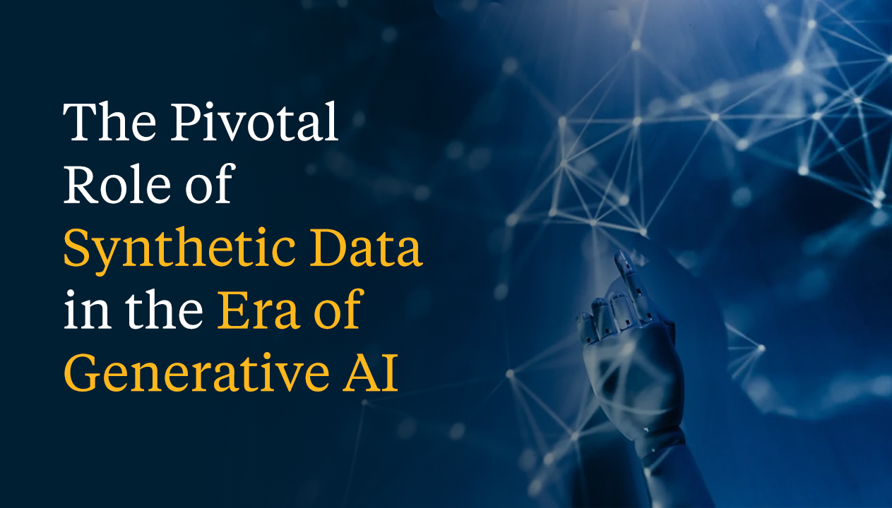 The Pivotal Role of Synthetic Data in the Era of Generative AI