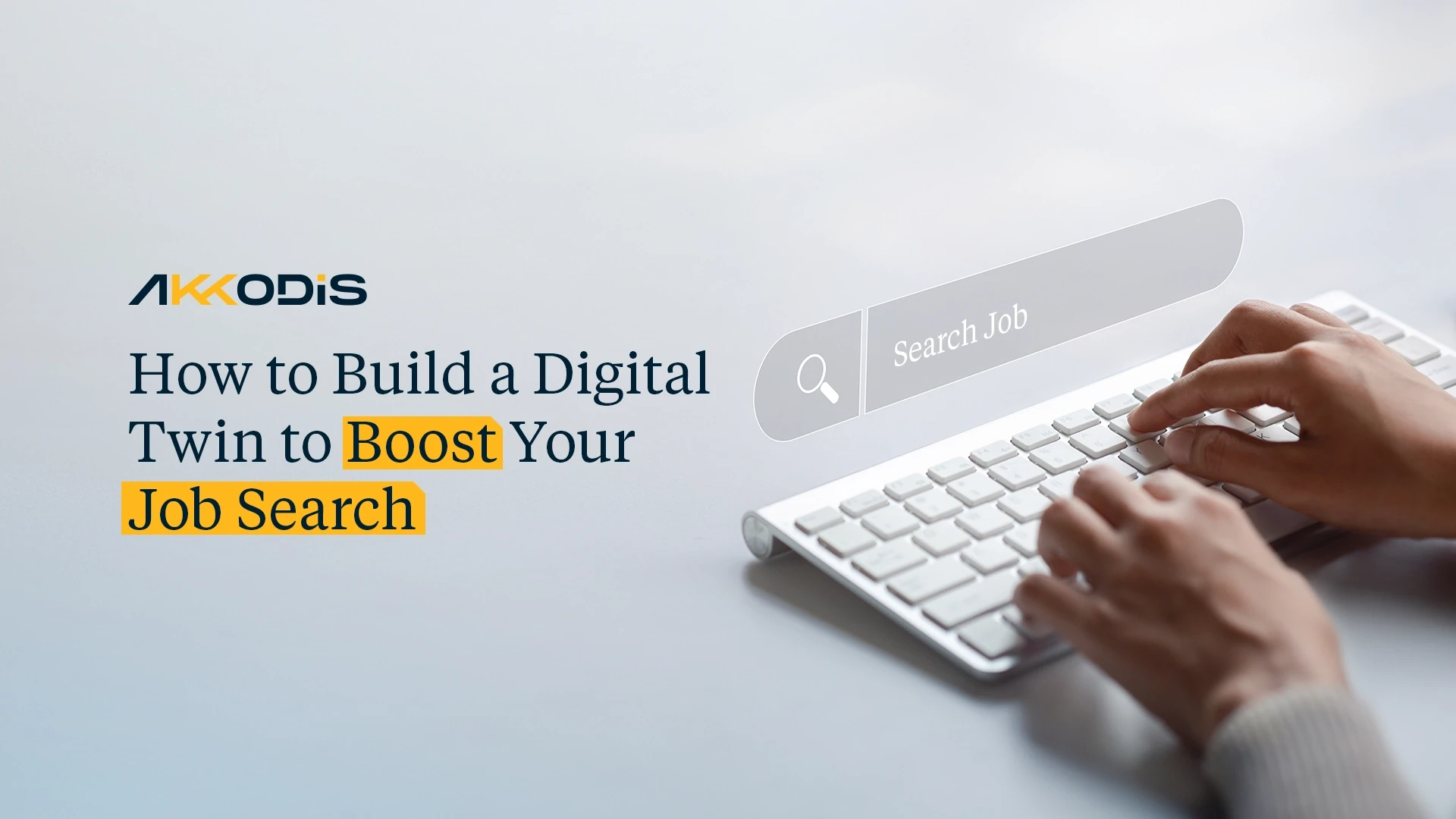 How to Build a Digital Twin to Boost Your Job Search | Akkodis